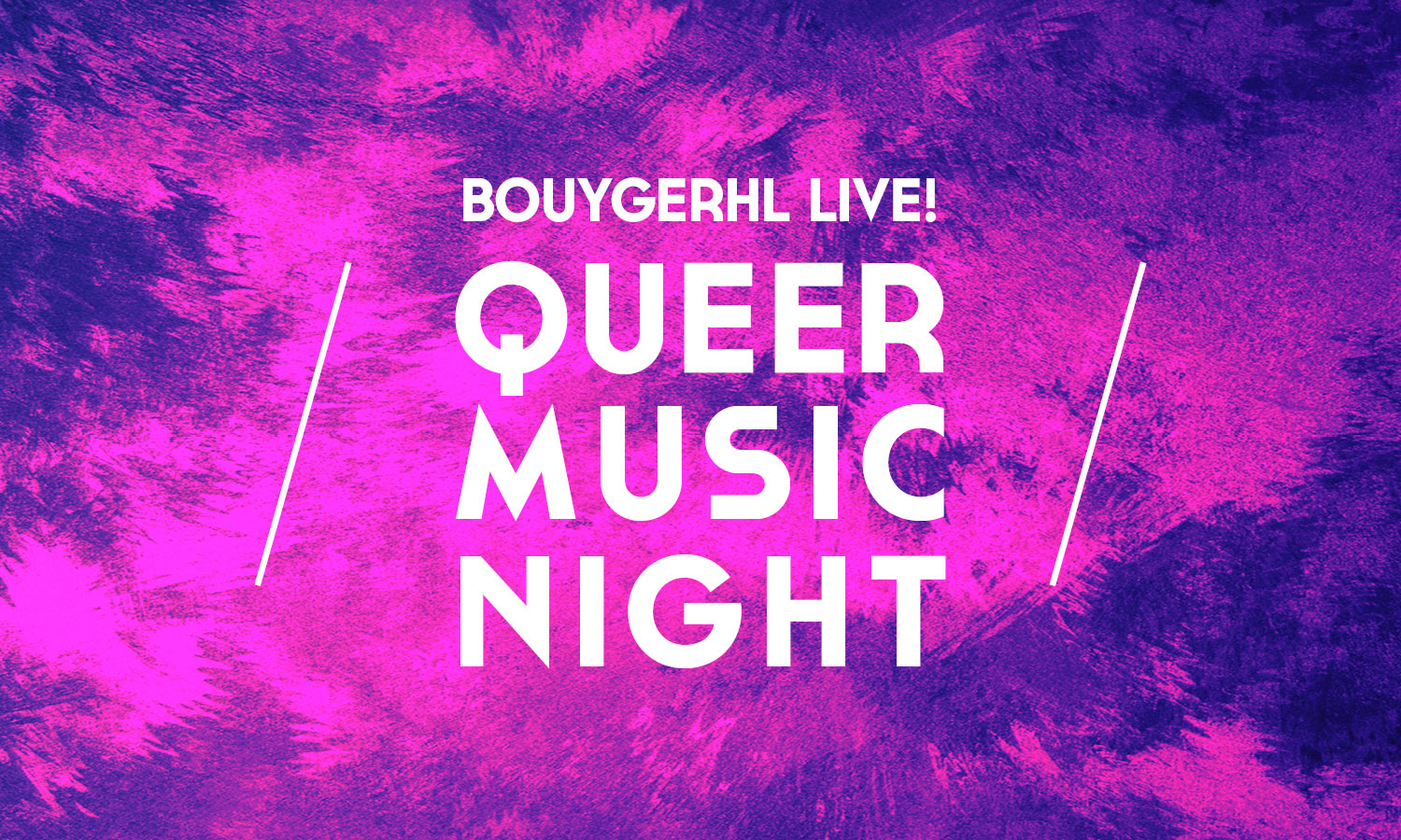 BOUYGERHL live! – Queer Music Night #3 / bouygerhl.com